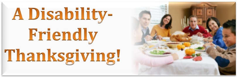A Disability-Friendly Thanksgiving! - McAndrews Law Firm