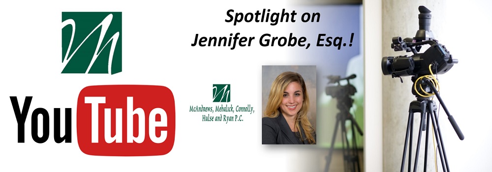 Spotlight on Jennifer Grobe, Esq.! - McAndrews Law Firm