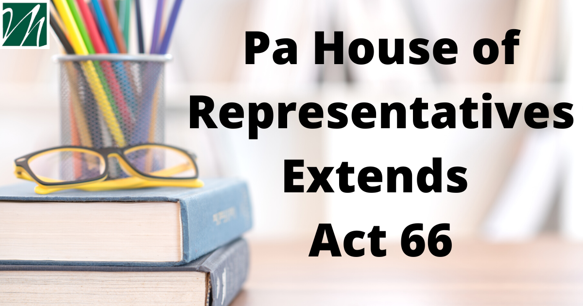 Pa House of Representatives Extends Act 66 - McAndrews Law Firm