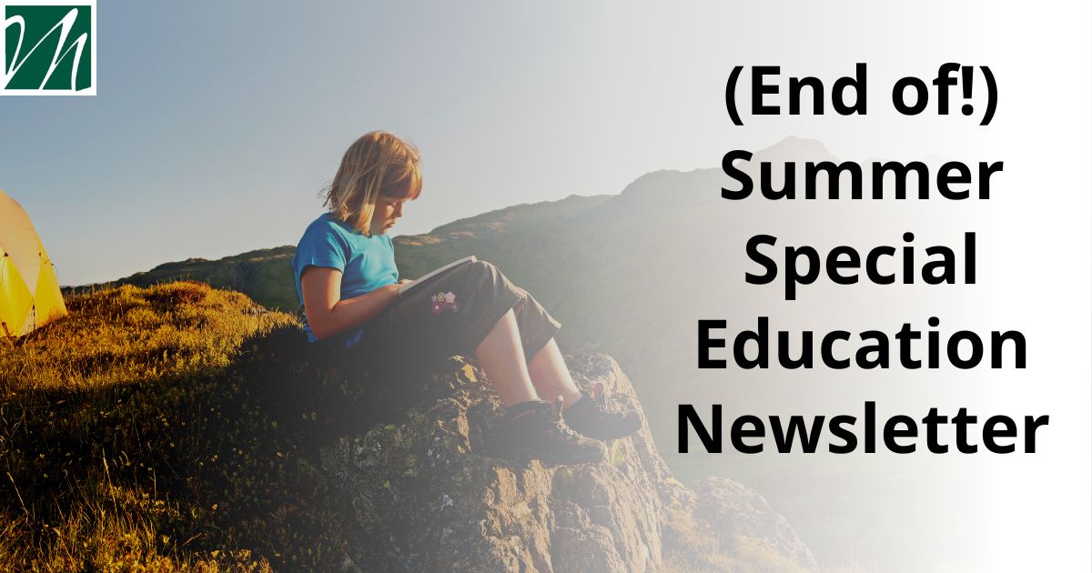 (End of!) Summer Special Education Newsletter - McAndrews Law Firm